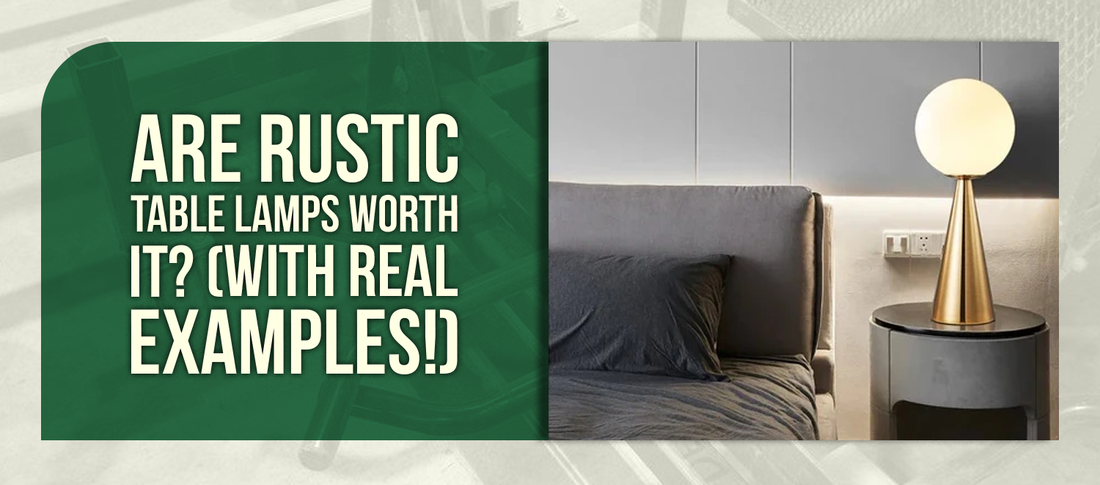 Are Rustic Table Lamps Worth It? (With Real Examples!) – Build Your ...