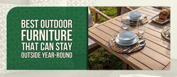 Best Outdoor Furniture That Can Stay Outside Year-Round – Build Your ...