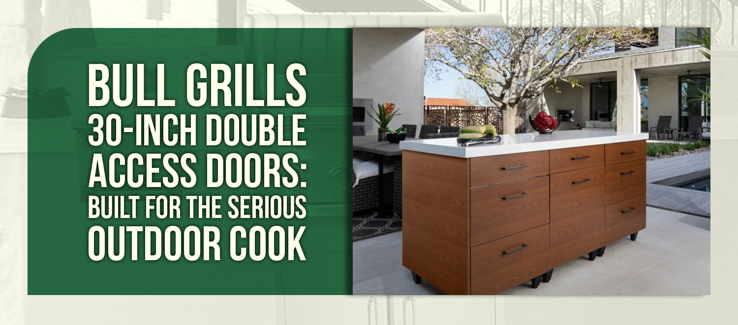 Bull Grills 30-Inch Double Access Doors: Built for the Serious Outdoor ...