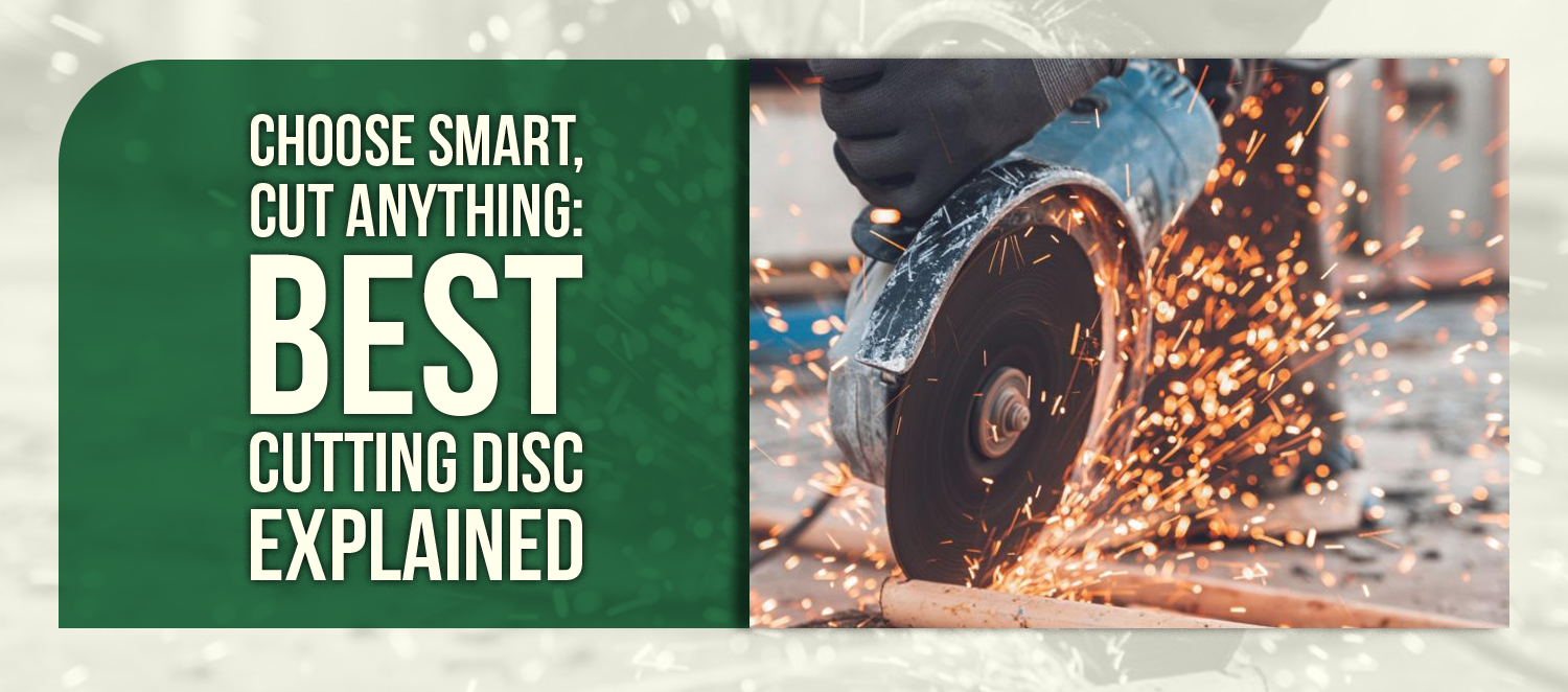 Choose Smart, Cut Anything: Best Cutting Disc Explained. – Build Your ...