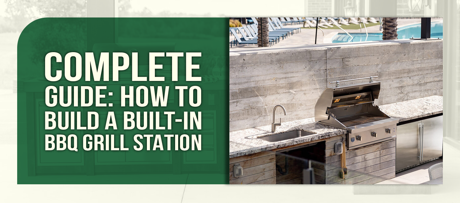 Complete Guide: How to Build a Built-In BBQ Grill Station – Build Your ...