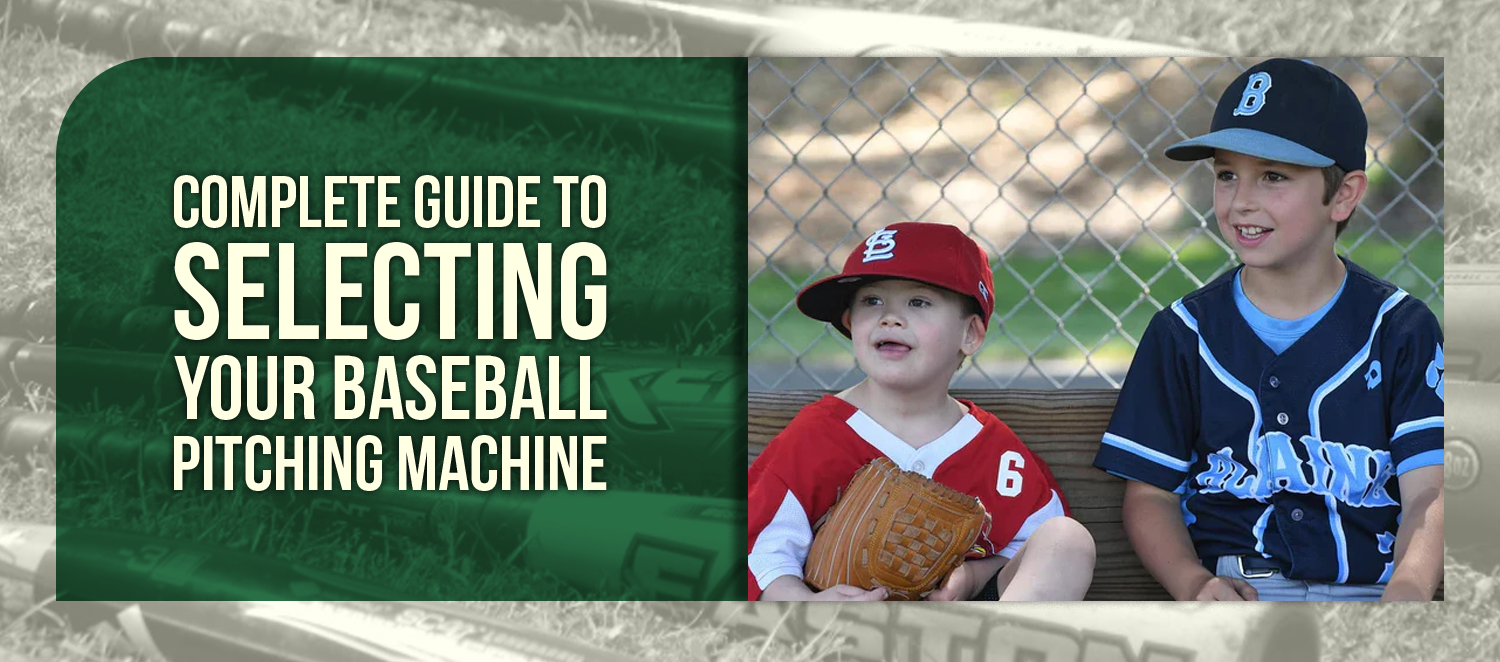 Complete Guide to Selecting Your Baseball Pitching Machine – Build Your ...