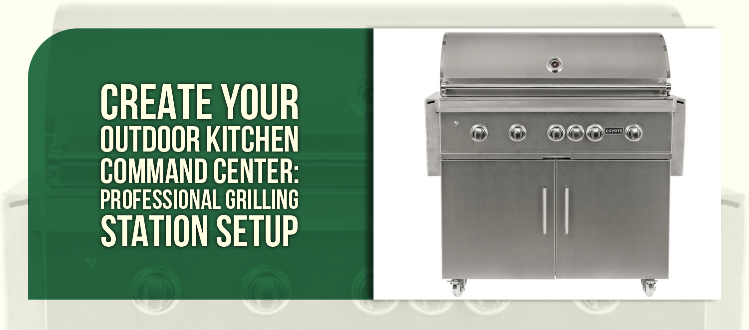 Create Your Outdoor Kitchen Command Center: Professional Grilling Stat ...