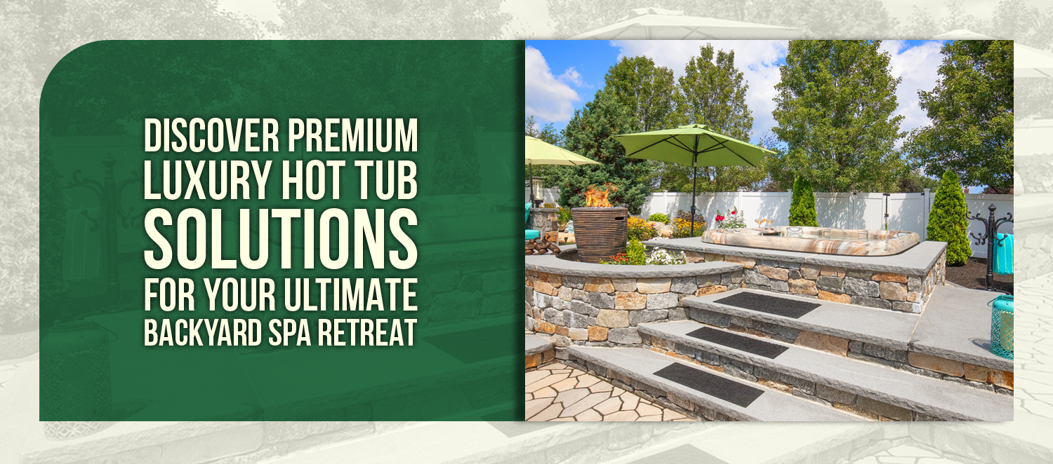 Discover Premium Luxury Hot Tub Solutions for Your Ultimate Backyard S ...