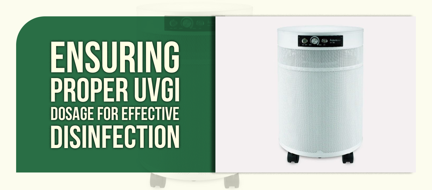 Ensuring Proper UVGI Dosage for Effective Disinfection – Build Your ...