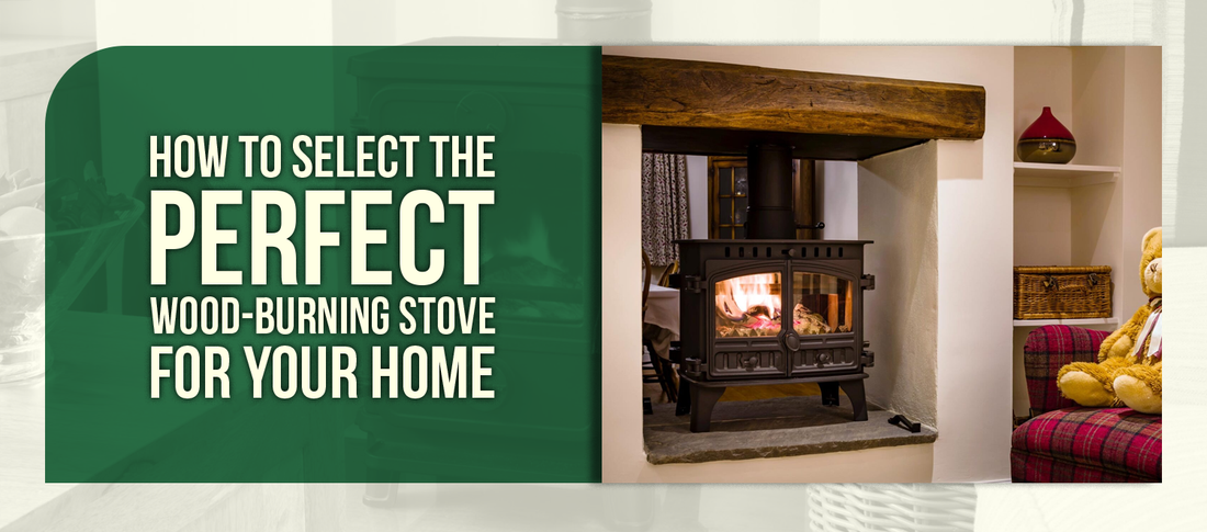 How to Select the Perfect Wood-Burning Stove for Your Home – Build Your ...