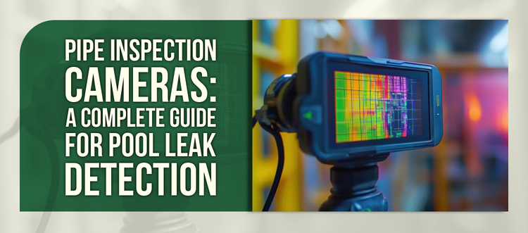 Pipe Inspection Cameras: A Complete Guide for Pool Leak Detection ...