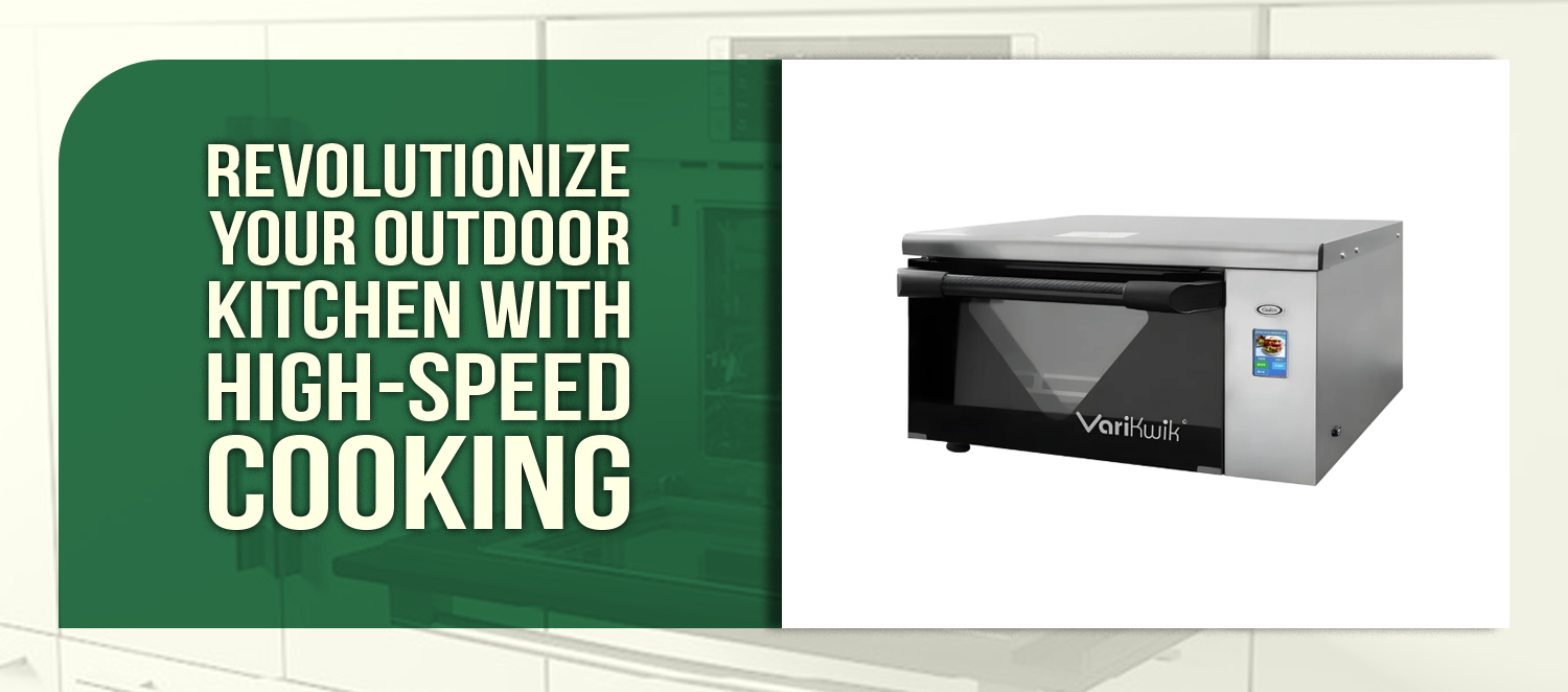 Elevating Your Outdoor Kitchen: The Revolution of High-Speed Cooking T ...