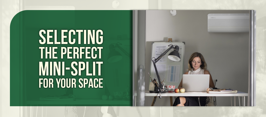 Selecting the Perfect Mini-Split for Your Space – Build Your Perfect ...