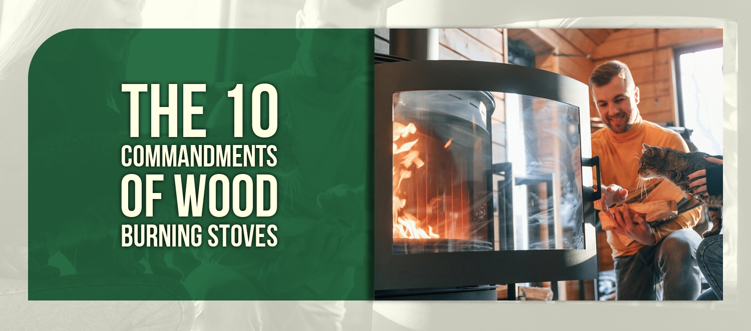 The 10 Commandments of Wood Burning Stoves – Build Your Perfect Outdoor