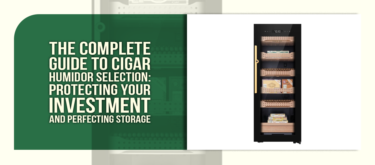 The Complete Guide to Cigar Humidor Selection: Protecting Your Investm ...