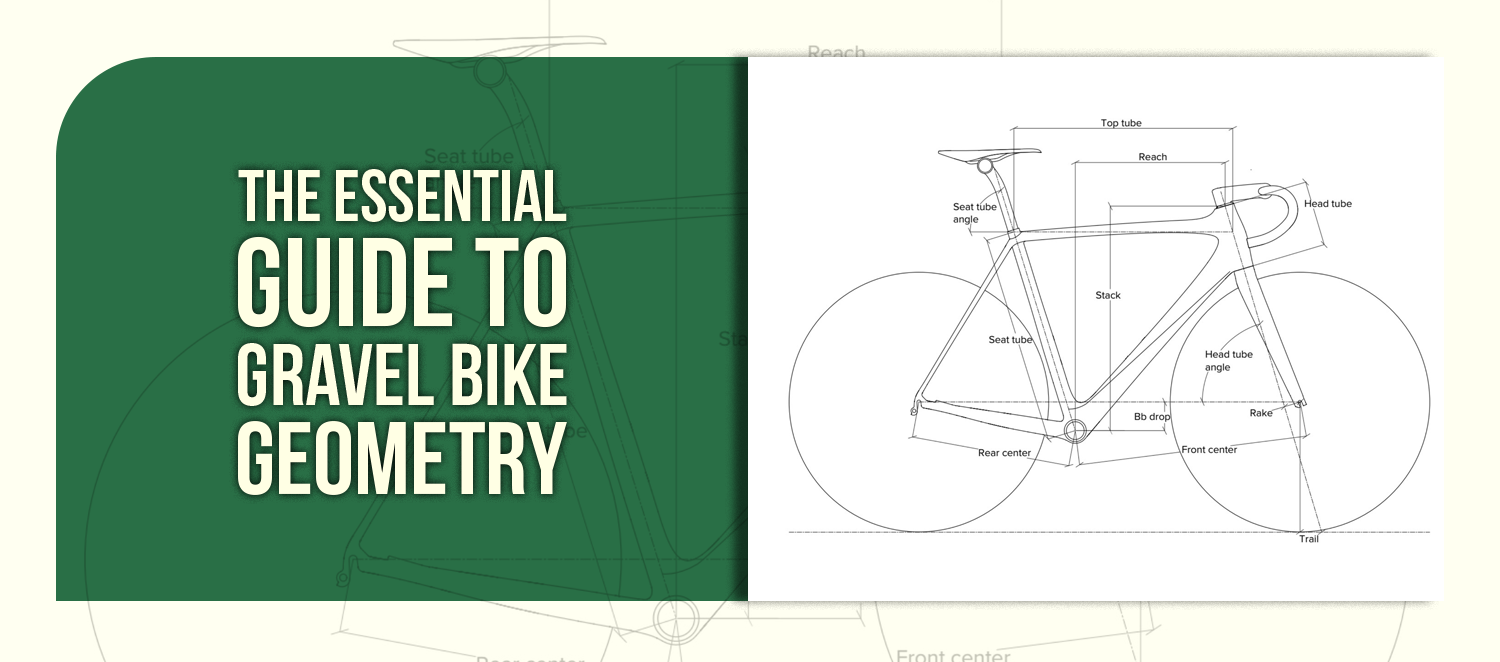 The Essential Guide to Gravel Bike Geometry – Build Your Perfect Outdoor