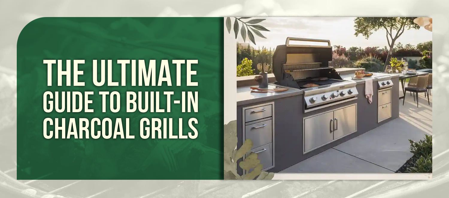 The Ultimate Guide to Built-In Charcoal Grills: Selection, Installatio ...