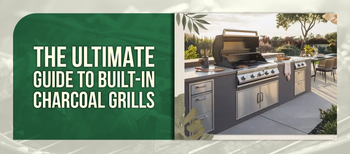 The Ultimate Guide to Built-In Charcoal Grills: Selection, Installatio ...