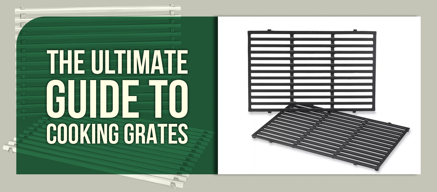 The Ultimate Guide to Cooking Grates – Build Your Perfect Outdoor