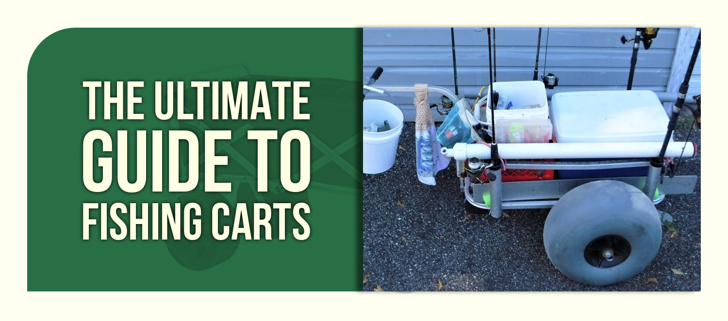 The Ultimate Guide to Fishing Carts – Build Your Perfect Outdoor