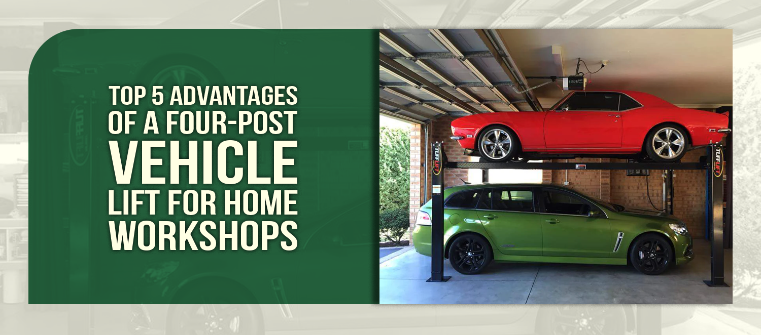 Top 5 Advantages of a Four-Post Vehicle Lift for Home Workshops – Build ...
