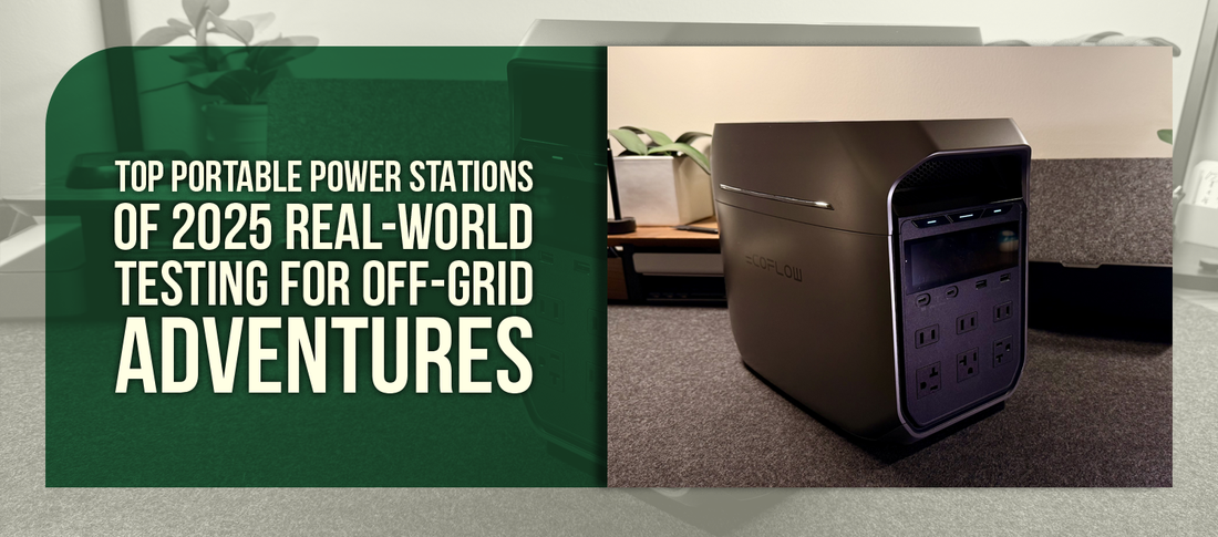 Top Portable Power Stations of 2025 Real-World Testing for Off-Grid Ad ...
