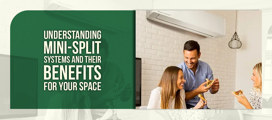 Understanding Mini-Split Systems and Their Benefits for Your Space ...