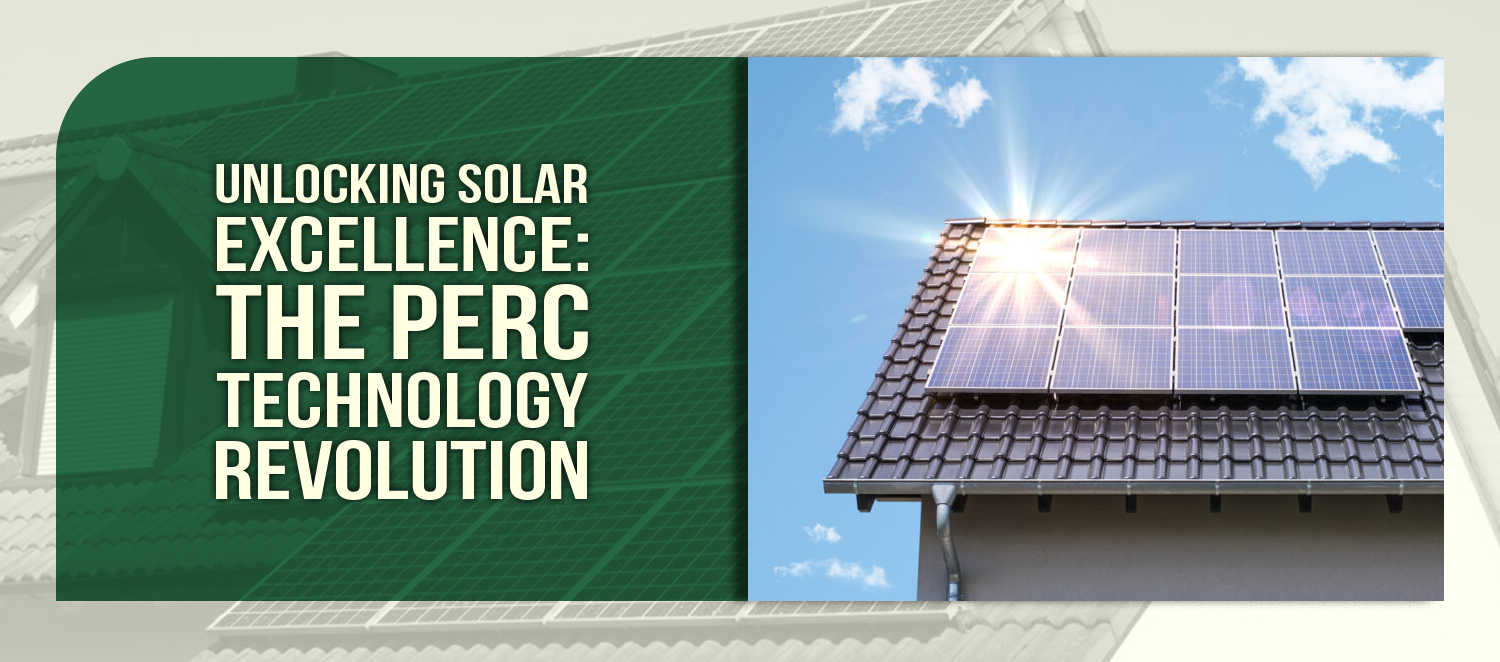 Unlocking Solar Excellence: The PERC Technology Revolution – Shop ...
