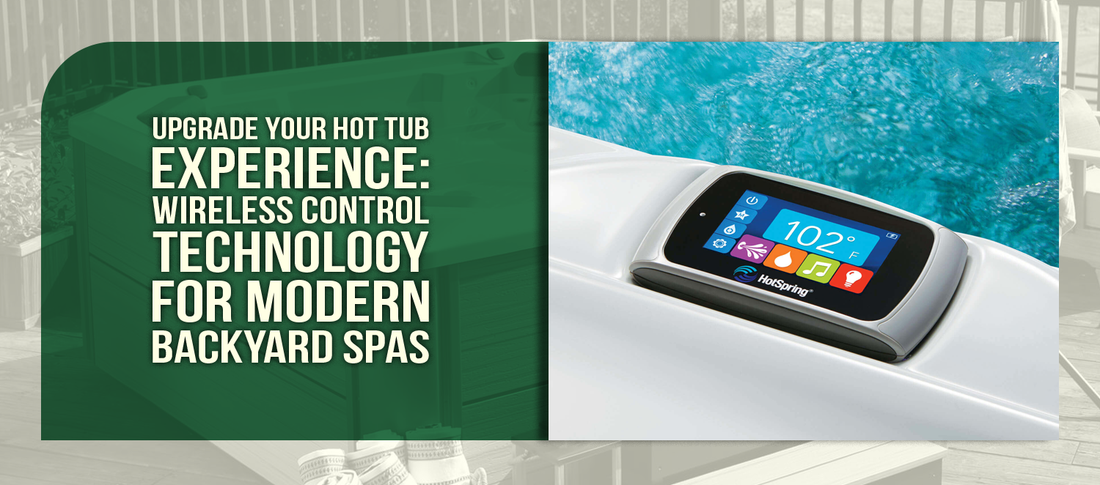 Upgrade Your Hot Tub Experience: Wireless Control Technology for Moder ...