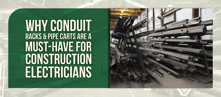 Why Conduit Racks & Pipe Carts Are a Must-Have for Construction Electr ...