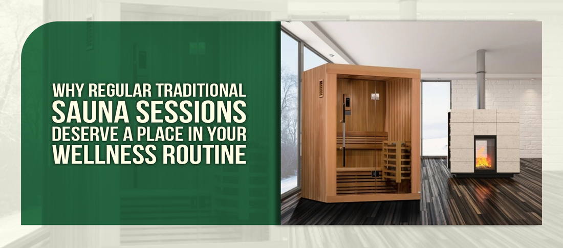 Why Regular Traditional Sauna Sessions Deserve a Place in Your Wellnes ...